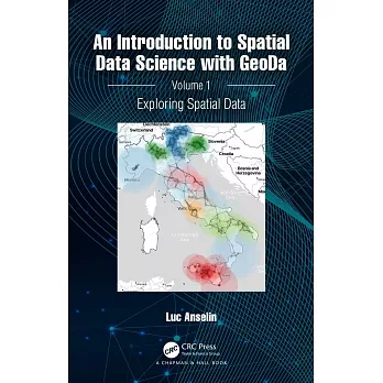 博客來-An Introduction to Spatial Data Science with Geoda: Exploring ...