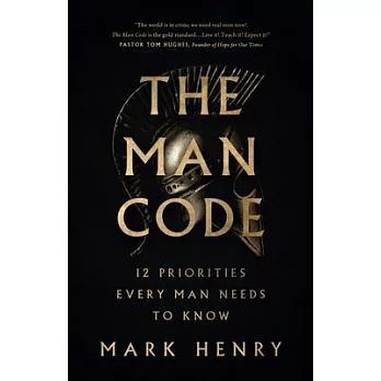 博客來-The Man Code: 12 Priorities Every Man Needs to Know