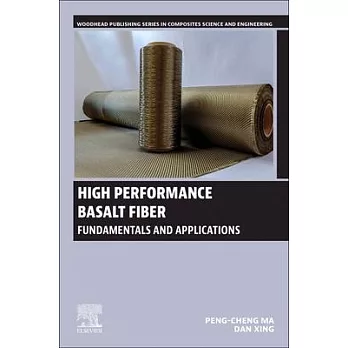 博客來-High Performance Basalt Fiber: Fundamentals and Applications