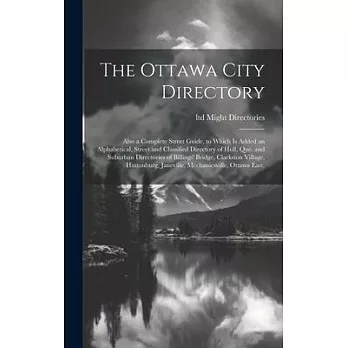 博客來-The Ottawa City Directory: Also a Complete Street Guide, to Which ...