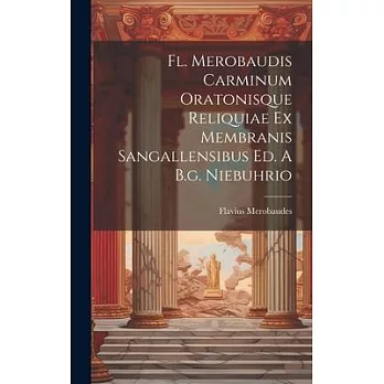 博客來-Fl. Merobaudis Carminum Oratonisque Reliquiae Ex Membranis ...