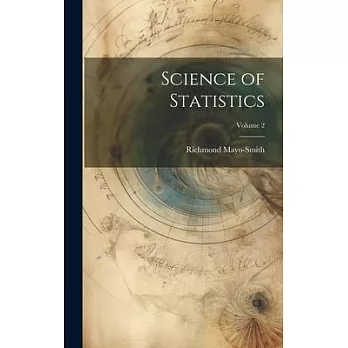 博客來-Science of Statistics; Volume 2