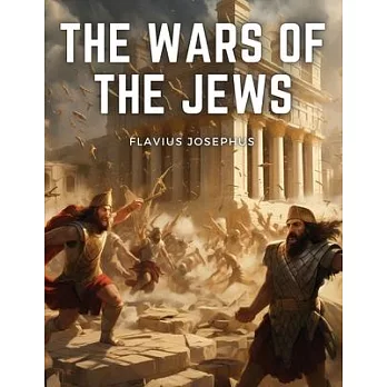 博客來-The Wars Of The Jews