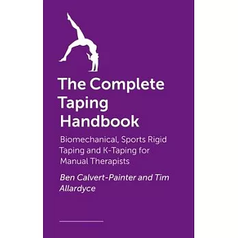 博客來-The Complete Taping Handbook: Biomechanical, Sports Rigid Taping ...