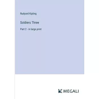 博客來-Soldiers Three: Part 2 - in large print