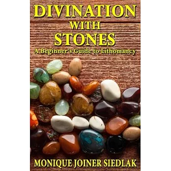 博客來-Divination with Stones: A Beginner’s Guide to Lithomancy