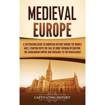 博客來-Medieval Europe: A Captivating Guide to European History during the ...