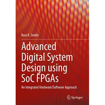 博客來-Advanced Digital System Design Using Soc FPGAs: An Integrated ...