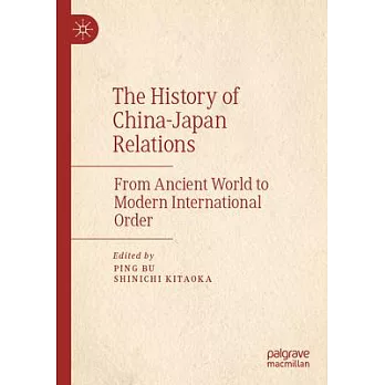 博客來-The History of China-Japan Relations: From Ancient World to Modern ...