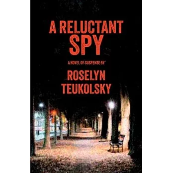 博客來-A Reluctant Spy: A Novel of Suspense
