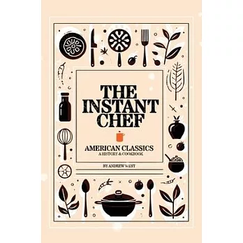 博客來-The Instant Chef: American Classics