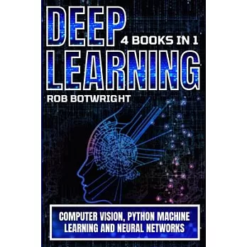 博客來-Deep Learning: Computer Vision, Python Machine Learning And Neural ...