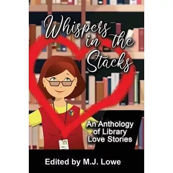 博客來-Whispers in the Stacks: An Anthology of Library Love Stories