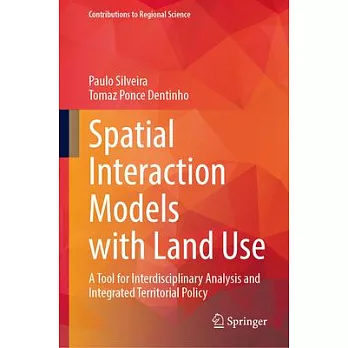 博客來-Spatial Interaction Models with Land Use: A Tool for ...
