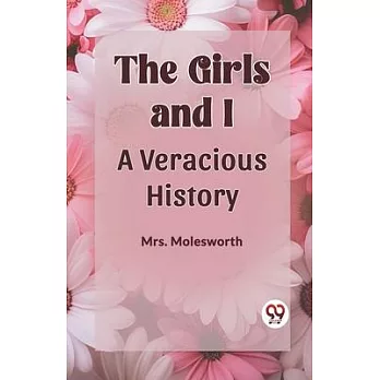 博客來-The Girls and I a Veracious History