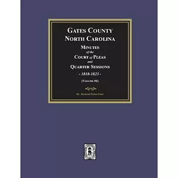 博客來-Gates County, North Carolina Minutes of the Court of Pleas and ...