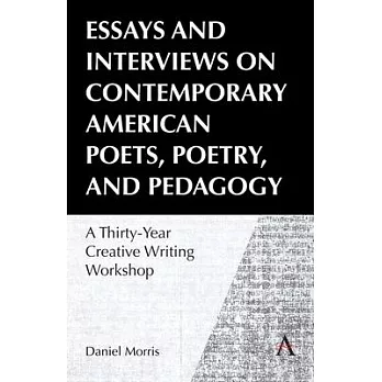 博客來-Essays and Interviews on Contemporary American Poets, Poetry, and ...