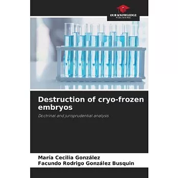 博客來-Destruction of cryo-frozen embryos