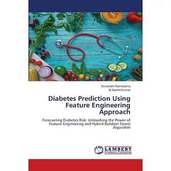 博客來-Diabetes Prediction Using Feature Engineering Approach