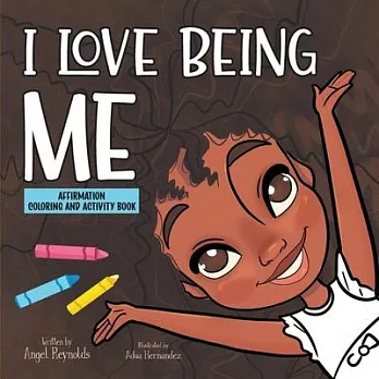 博客來-I Love Being Me Affirmation and Activity Coloring Book