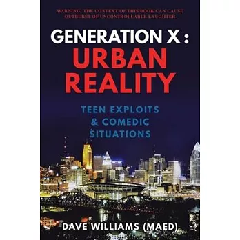 博客來-Generation X: Teen Exploits & Comedic Situations