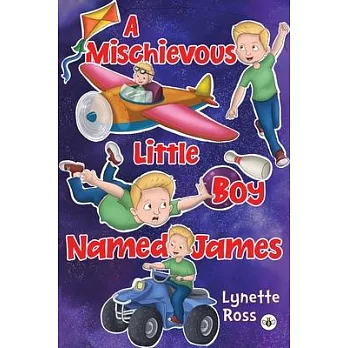 博客來-A Mischievous Little Boy Named James