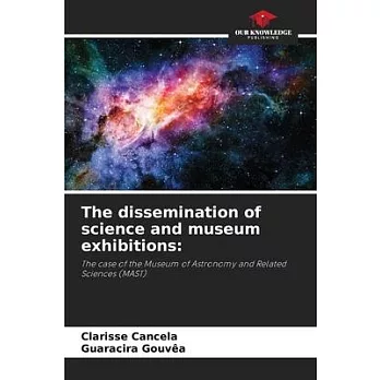 博客來-The dissemination of science and museum exhibitions