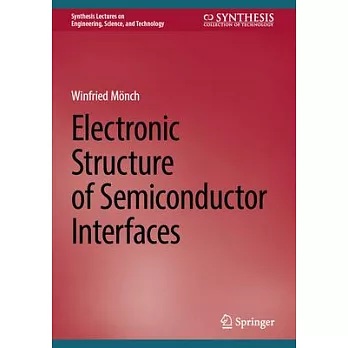 博客來-Electronic Structure of Semiconductor Interfaces