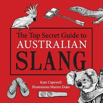 博客來-The Top Secret Guide to Australian Slang