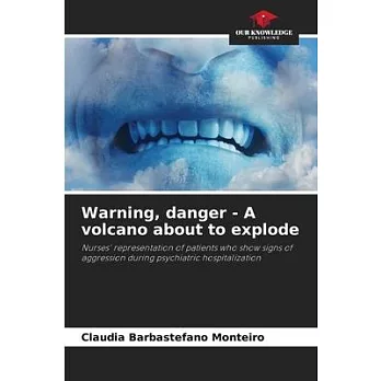 博客來-Warning, danger - A volcano about to explode