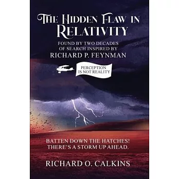博客來-The Hidden Flaw in Relativity