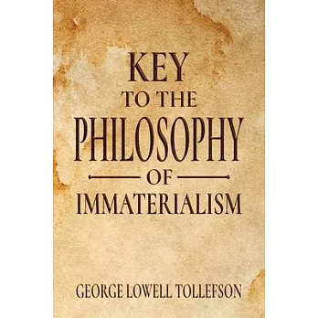 博客來-Key to the Philosophy of Immaterialism