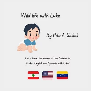 博客來-Wild Life With Luke: Let’s learn Arabic, English and Spanish with Luke!