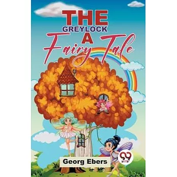 博客來-The Greylock A Fairy Tale