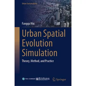 博客來-Urban Spatial Evolution Simulation: Theory, Method and Practice