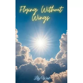 博客來-Flying Without Wings