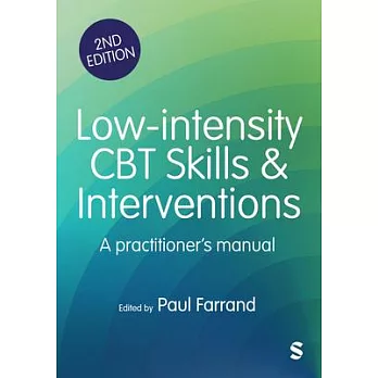 博客來-Low-Intensity CBT Skills and Interventions: A Practitioner′s Manual