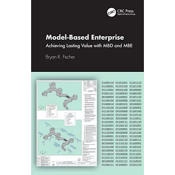 博客來-Model-Based Enterprise: Achieving Lasting Value with Mbd and MBE