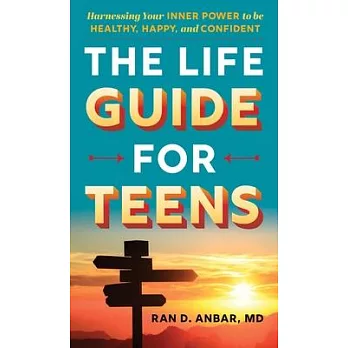 博客來-The Life Guide for Teens: Harnessing Your Inner Power to Be Healthy ...