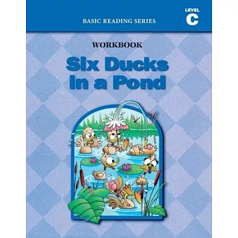 博客來-Six Ducks in a Pond (Level C Workbook), Basic Reading Series ...