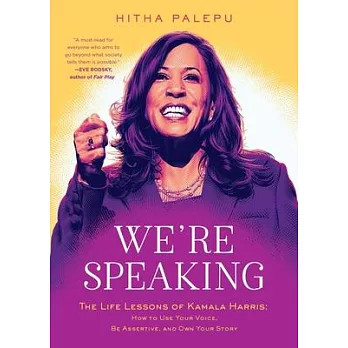 博客來-We’re Speaking: The Life Lessons of Kamala Harris: How to Use Your ...