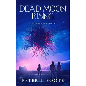 博客來-Dead Moon Rising: A Science Fiction Adventure