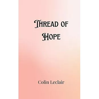 博客來-Thread of Hope