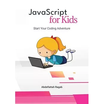 博客來-JavaScript for Kids: Start Your Coding Adventure