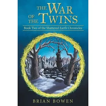博客來-The War of the Twins: Book Two of the Shattered Earth Chronicles