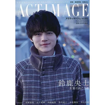 博客來-ACTIMAGE影視情報特集 VOL.002：鈴鹿央士