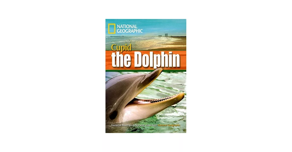 博客來-Footprint Reading Library-Level 1600 Cupid the Dolphin