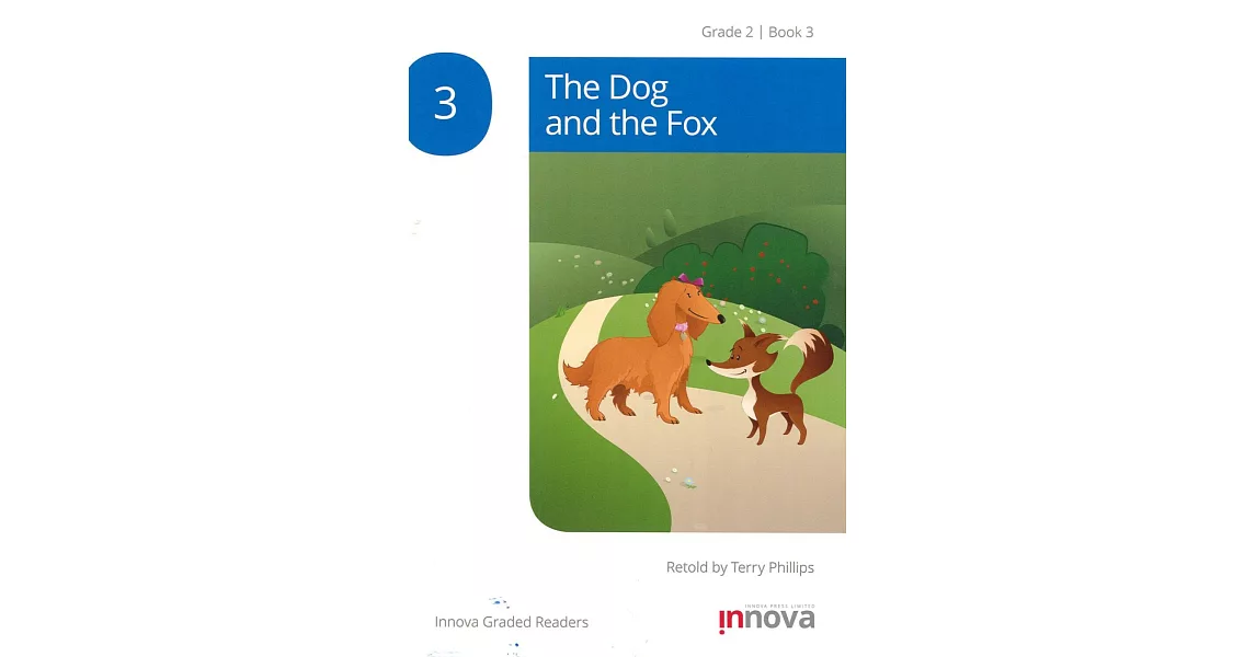 博客來-Innova Graded Readers Grade 2 (Book 3): The Dog and the Fox