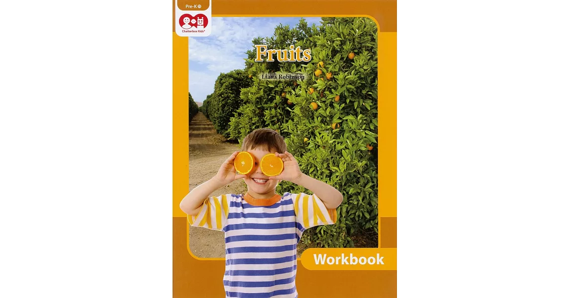 博客來-Chatterbox Kids Pre-K 11: Fruits (WorkBook)