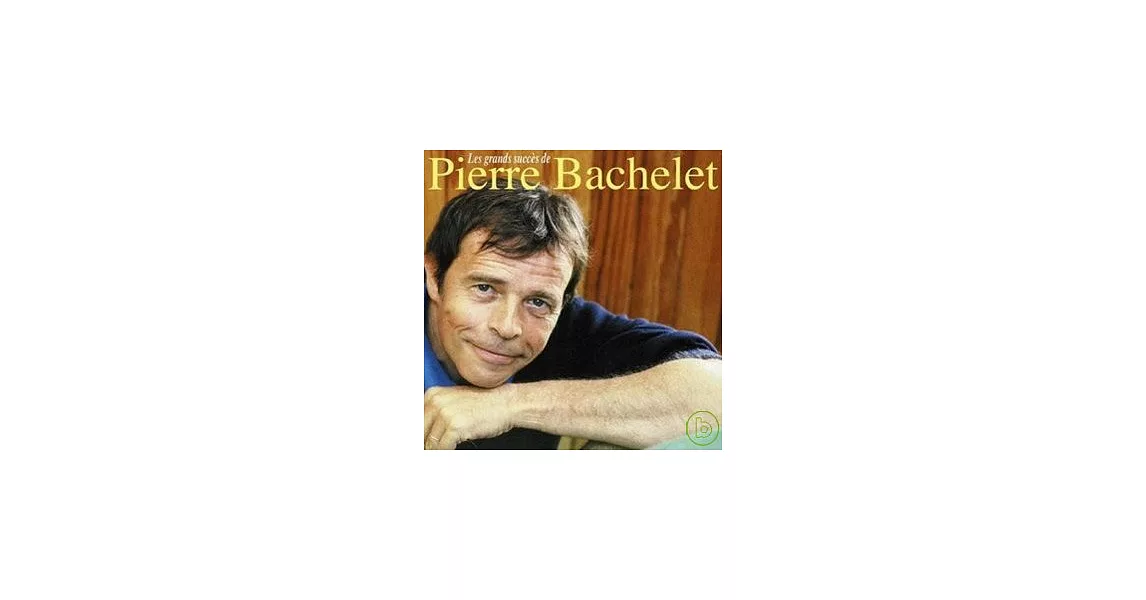 博客來-Pierre Bachelet / Les Grands Succes De